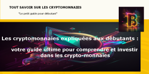 Tout savoir sur les cryptomonnaies. Part (1)